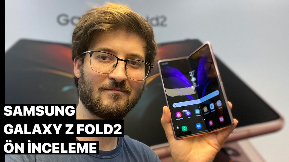 Galaxy Z Fold 2 Ön İncelemesi - Technopat