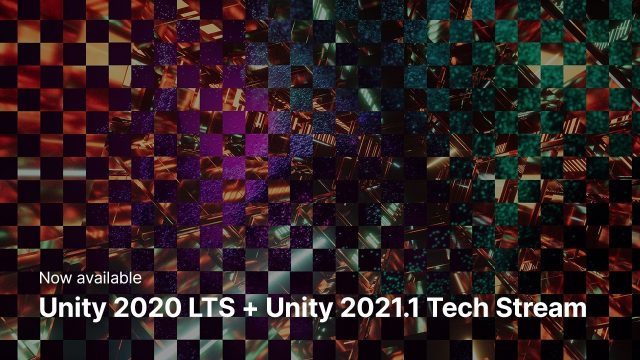 Unity 2020 LTS ve Unity 2021.1 Tech Stream Hazır - Technopat